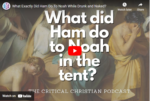 What Did Ham Do To Noah Inside The Tent? – Dust Off The Bible